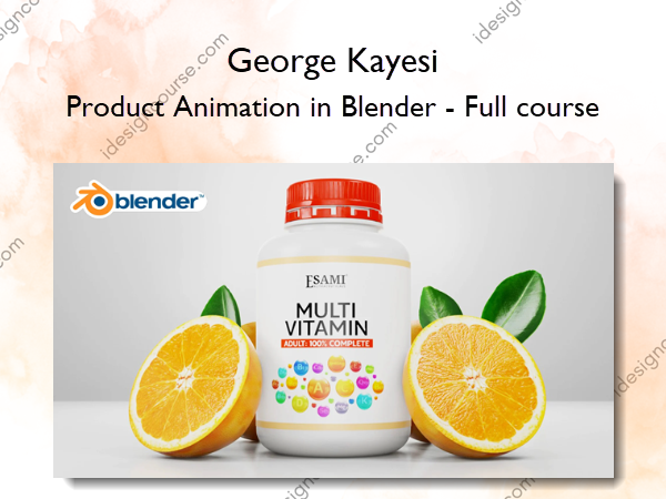 Product Animation in Blender – Full course – George Kayesi – iDesign Course