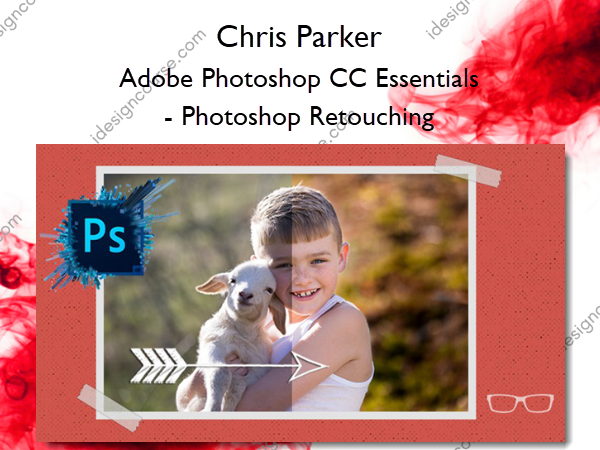 Adobe Photoshop CC Essentials | Photoshop Retouching – Chris Parker ...